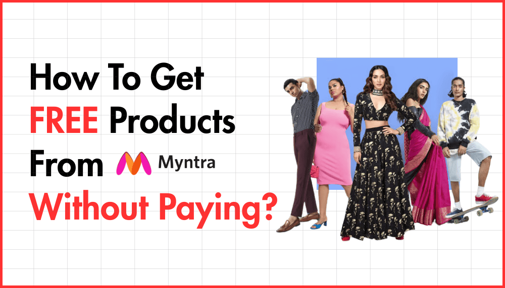 How To Get Free Products From Myntra Without Paying
